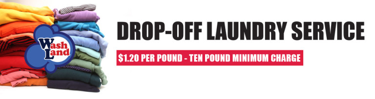 Drop Off Laundry Service – Wash Land Laundromat